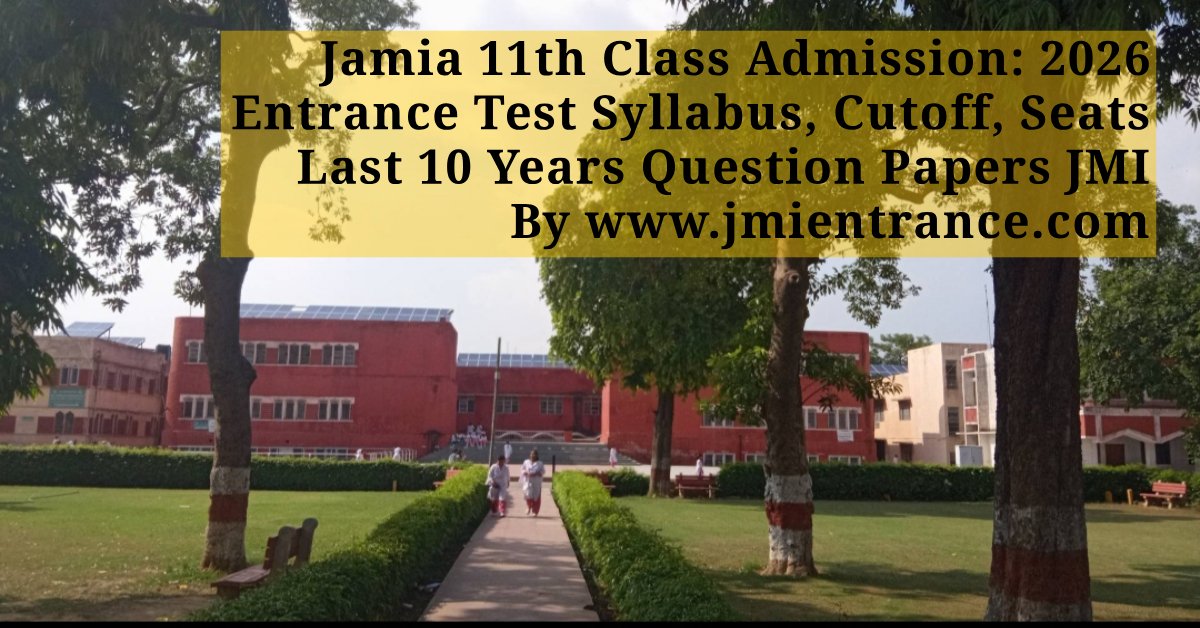 Jamia School 11th Class | Last Year Paper | Cutoff | Syllabus | Answer ...