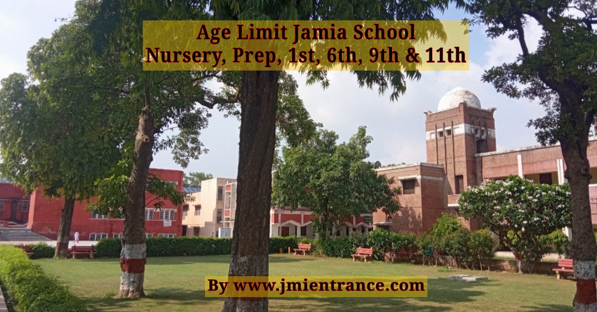 Age Criteria in Jamia School | Age Limit in JMI School Admission