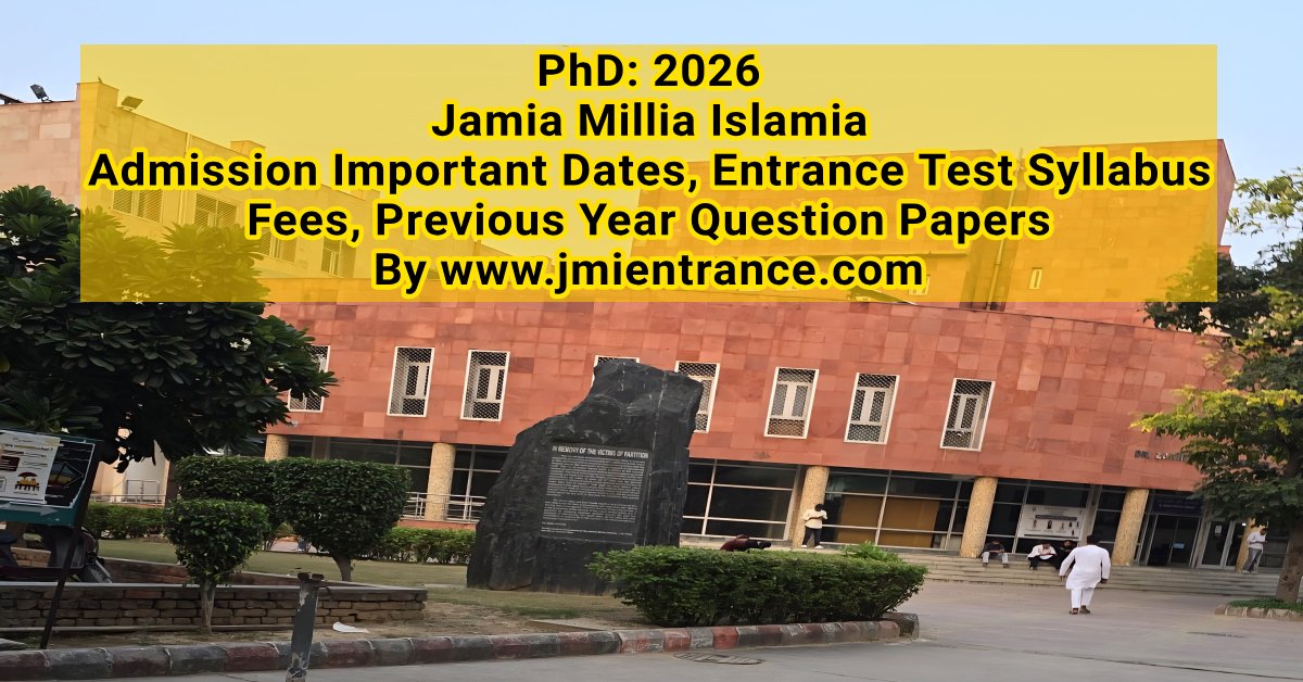 Jamia Ph.D 2026-27 | Previous Question Papers | Syllabus | Forms | June ...